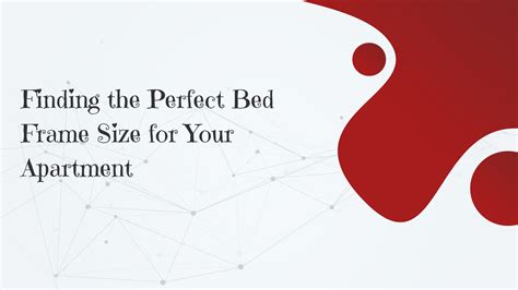 Finding The Perfect Bed Frame Size For Your Apartment