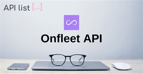Onfleet Api Api Apilistfun