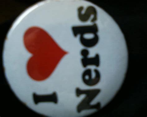 I Love Nerds Love And Nerds Image 259265 On