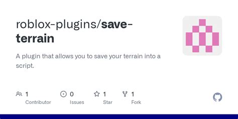 GitHub Roblox Plugins Save Terrain A Plugin That Allows You To Save Your Terrain Into A Script