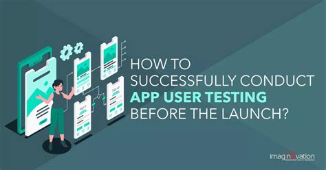 App User Testing Before Launch A Step By Step Guide