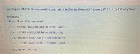 Solved To Configure Uart In 8n1 Mode With A Baud Rate Of