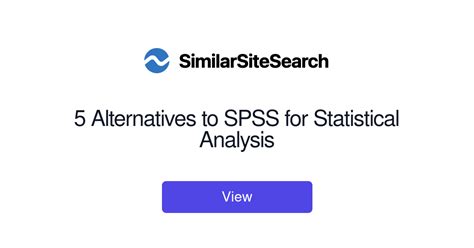 5 Alternatives To Spss For Statistical Analysis Similarsitesearch