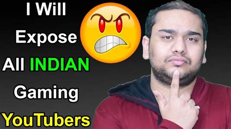 I Will Expose All Indian Gaming YouTubers Namokar Live GaminG Youtubers Games Exposed