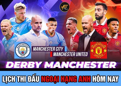 Lịch Thi đấu Ngoại Hạng Anh Hôm Nay Mu Hủy Diệt Man City Tuyên Bố