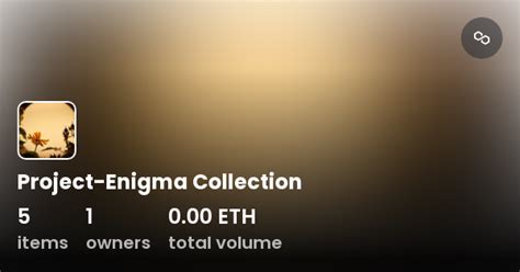 Project Enigma Collection Collection Opensea