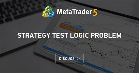 Strategy Test Logic Problem Profitable Trading Strategies General Mql5 Programming Forum