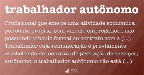 Trabalhador Autônomo Dicio Dicionário Online De Português
