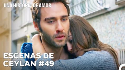 escenas de ceylan del comienzo al parte 49 una historia de amor