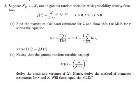 solved suppose x1 xn are iid gamma random variables