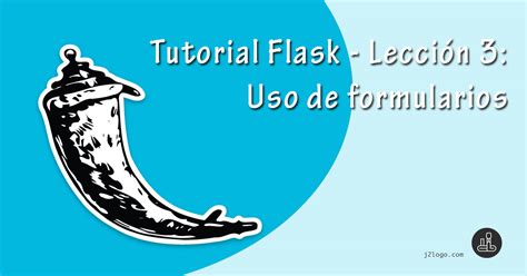 Tutorial Flask Lecci N Uso De Formularios En Flask