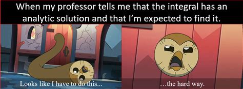 You Cant Just Solve It Numerically111 Rphysicsmemes