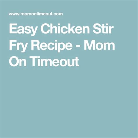 Mom On Timeout Easy Chicken Stir Fry Health Meal Prep Ideas