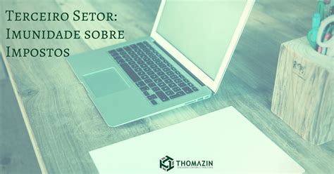 Imunidade Tributária De Entidades Do Terceiro Setor Thomazin