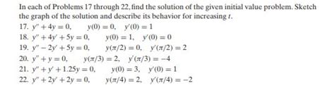 Solved In Each Of Problems Through Find The Solution Chegg Com
