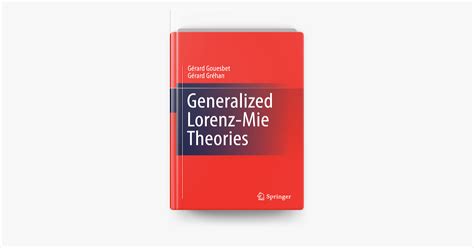 ‎generalized Lorenz Mie Theories By Gérard Gouesbet And Gérard Gréhan On Apple Books