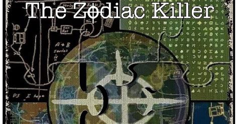 The Official Zodiac Killer Enigma Cracking The Zodiac Killer Code The