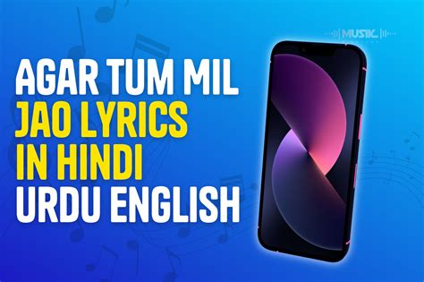 Agar Tum Mil Jao Lyrics In Hindi Urdu English Musik Ringtone Blog