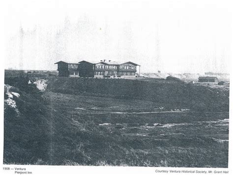 Pierpont Inn 1908 Pretty Bare Ventura California Ventura Ventura