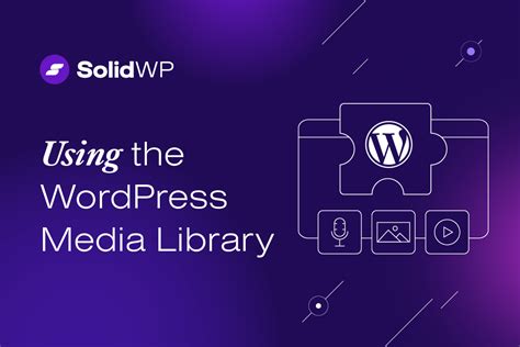 using the wordpress media library wordpress 101 tutorials