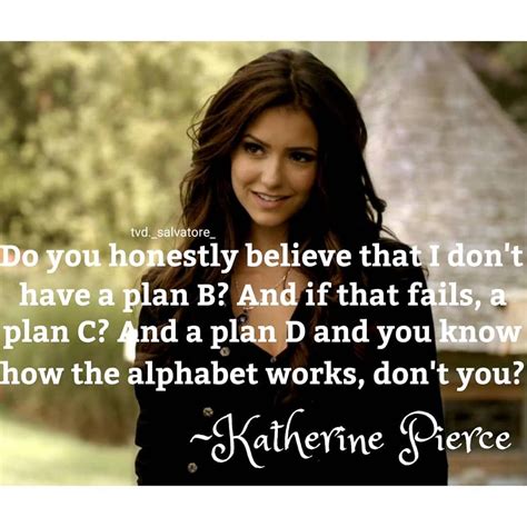 Fav Line If Kathrines Vampire Diaries Quotes Tvd Quotes Vampire