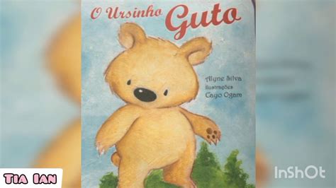 O Ursinho Guto Projeto De Leitura Tia Ian Youtube