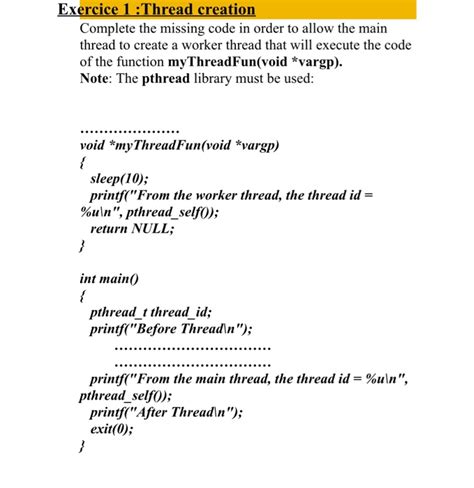 Solved Exercice 1 Thread Creation Complete The Missing Code
