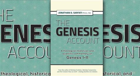 The Genesis Account A Theological Historical And Scientific Commentary On Genesis 1 11