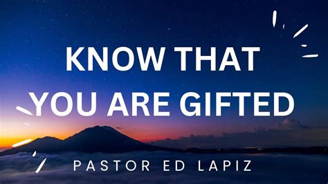 Pastor Ed Lapiz Latest Preaching 2023 Know That You Are Ted Youtube