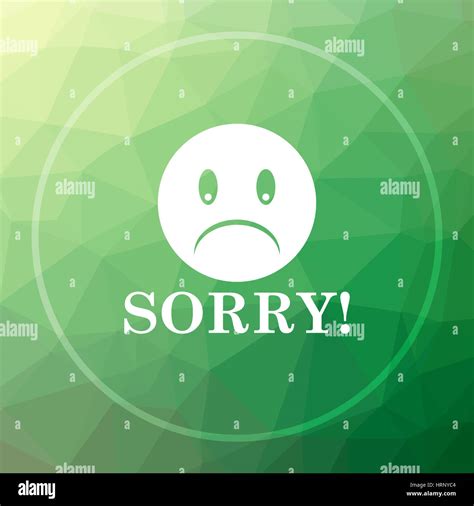 Sorry Icon Sorry Website Button On Green Low Poly Background Stock