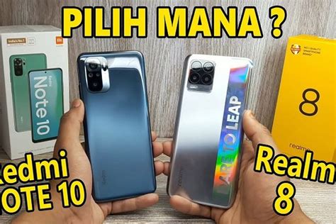 Xiaomi Redmi Note 10 Vs Realme 8 Lebih Bagus Mana Untuk Game Hingga Multitasking Cek