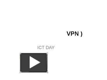 PPT VPN PowerPoint Presentation Free To View Id 1763c9 ZDc1Z