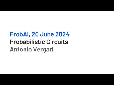 Free Video Probabilistic Circuits From Probabilistic Ai School Class