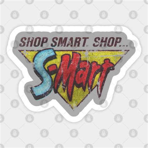 Shop Smart Shop S Mart Grunge Sticker Teepublic