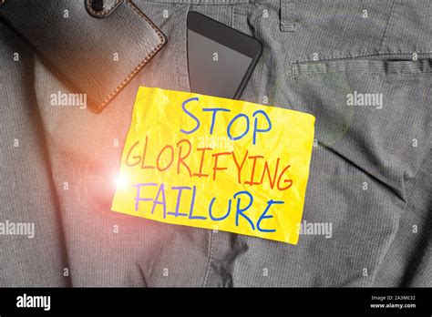 Writing Note Showing Stop Glorifying Failure Business Concept For Do