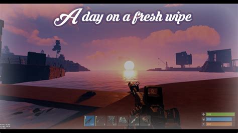 A Day On A Fresh Wipe Rust Youtube
