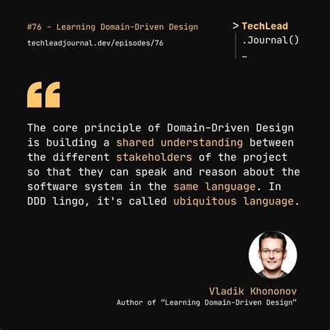 Tech Lead Journal On Linkedin The Core Principle Of Domain Driven Design Is Ubiquitous Language