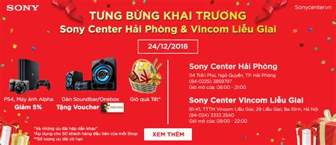 Khai Trương Sony Center Vincom Liễu Giai Và Sony Center Hải Phòng