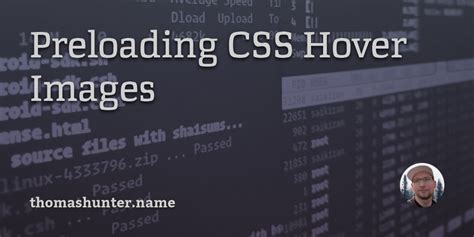 Preloading Css Hover Images Thomas Hunter Ii