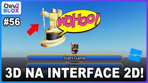 Usando Objetos 3d Na Interface 2d Do Roblox Viewportframe 56 Youtube