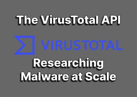 virustotal api unlocking cybersecurity insights public apis for developers