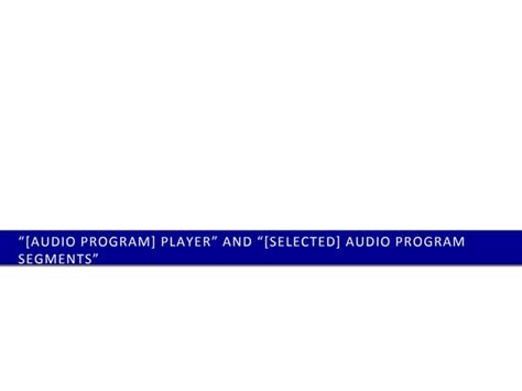 8 Player Audio Program Segment By Victor Hardy Ppt