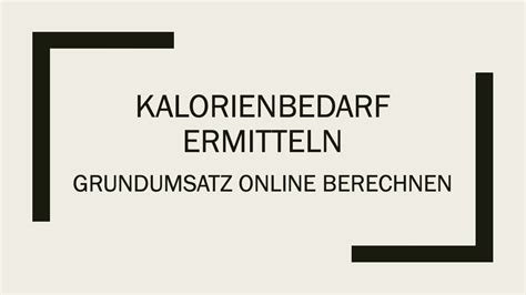 Kalorienbedarf Rechner Berechnen Sie Ihren Kalorienbedarf