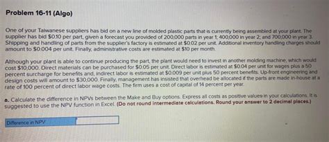 Solved Problem 16 11 Algo One Of Your Taiwanese Suppliers Chegg Com