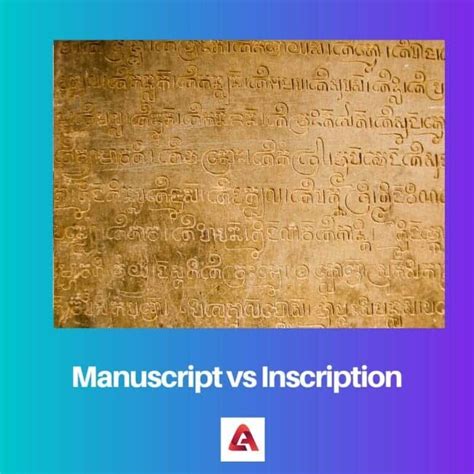 Manuscript Vs Inscription Difference And Comparison