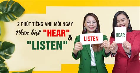 Cách Sử Dụng đúng Hear Và Listen Ms Hoa Giao Tiếp