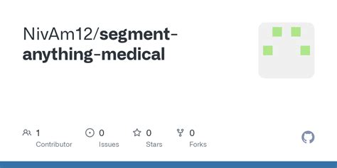 Github Nivam12segment Anything Medical
