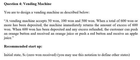 Question 4 Vending Machine You Are To Design A Chegg Com