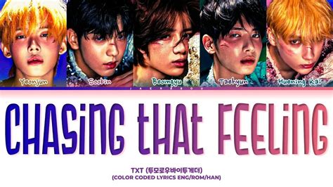 TXT Chasing That Feeling Lyrics 투모로우바이투게더 Chasing That Feelings 가사