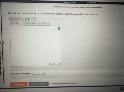 Solved Draw The Lewis Structure For PFs In The Window Below Chegg